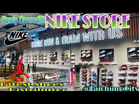 Newly Opened Nike Store Outlet || Latest Shoes Distributor💯 || Taichung ...