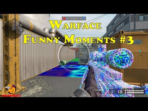 Warface - Funny Moments #3 (Приветствую всех!)