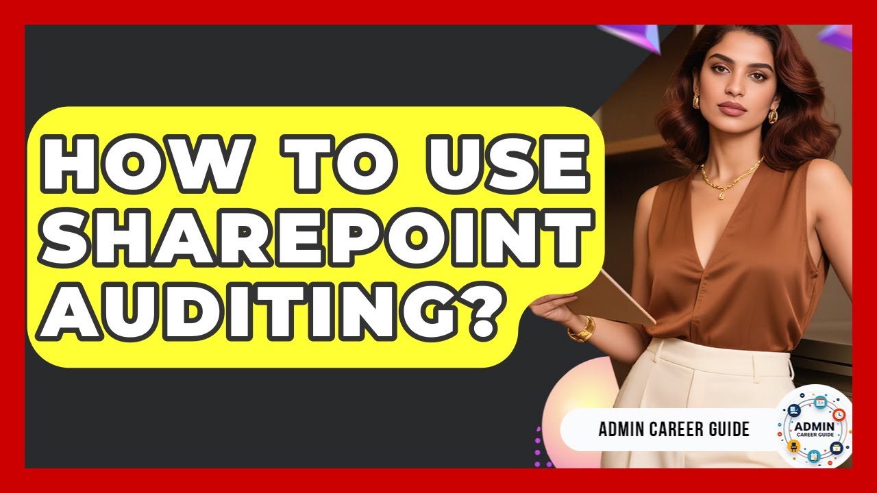 How To Use SharePoint Auditing? - Admin Career Guide - YouTube