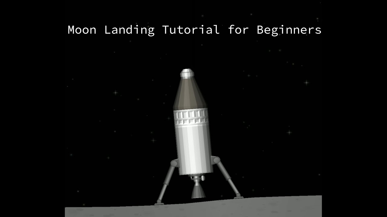 Spaceflight Simulator | How to get to the MOON and BACK| Beginner to ...