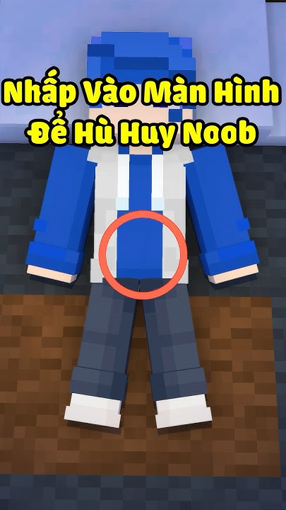Hù Huy Noob Nào 🤣👻 - YouTube