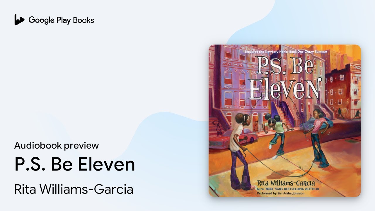P.S. Be Eleven by Rita Williams-Garcia · Audiobook preview - YouTube