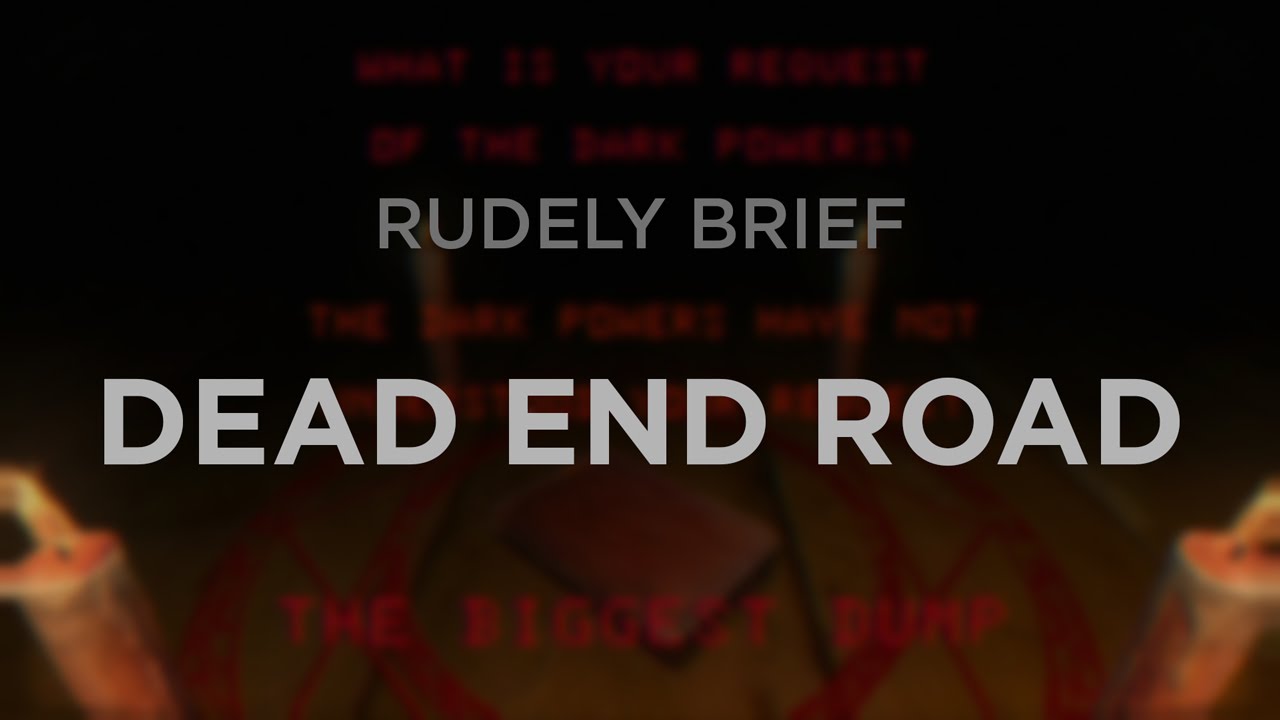 Rudely Brief 004 - Dead End Road - YouTube
