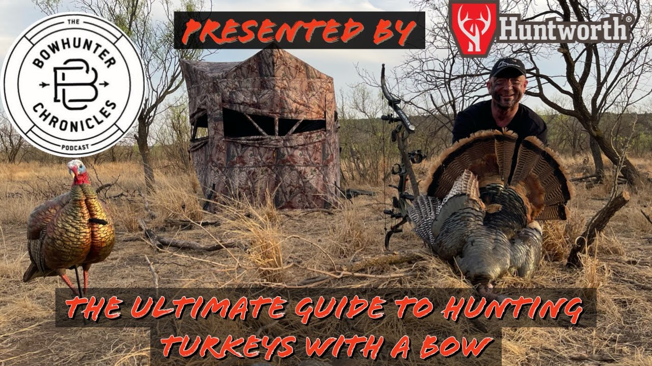 The Ultimate Podcast on Hunting Turkeys With a Bow - Keith Beam (Video ...