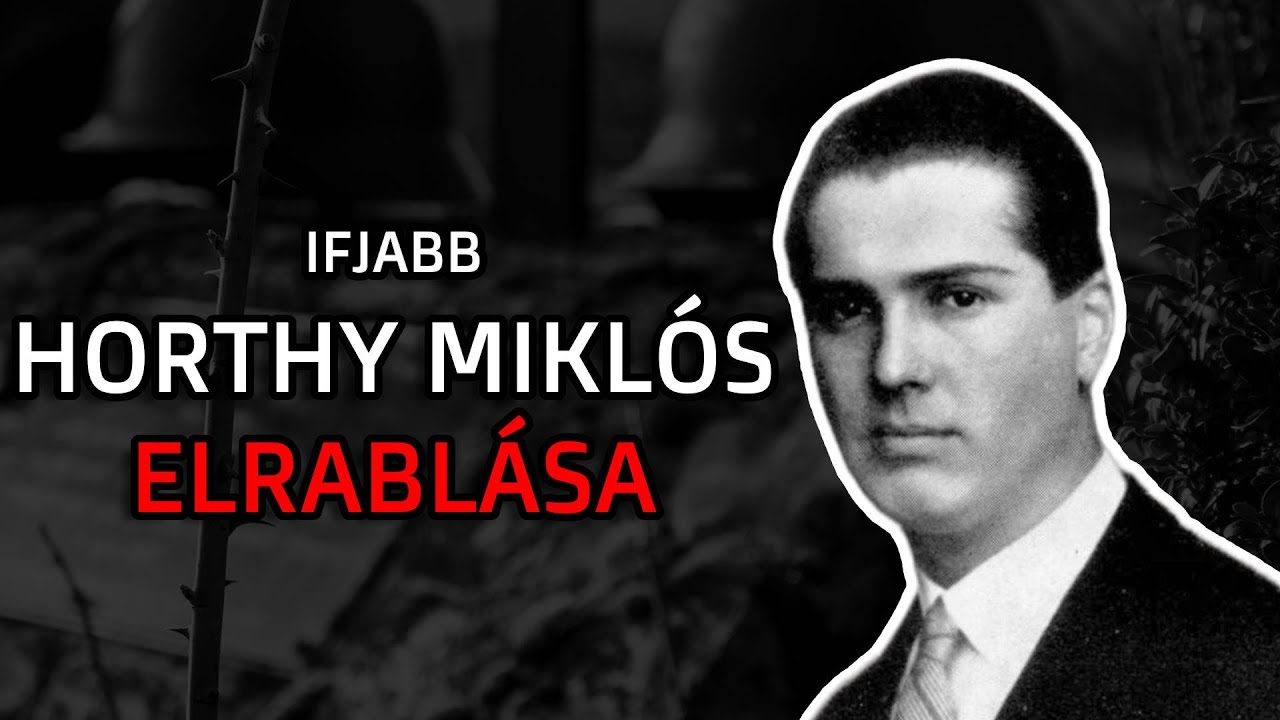 Ifj. Horthy Miklós elrablása - A ,,Mickey Mouse hadművelet'' - YouTube