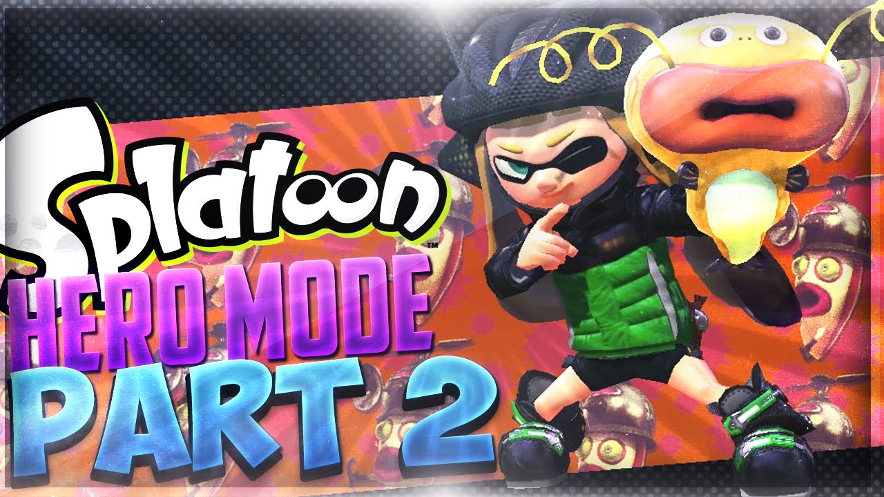 Splatoon - "FANCY NEW MOVES!" - Splatoon Hero Mode Part #2 (Splatoon ...