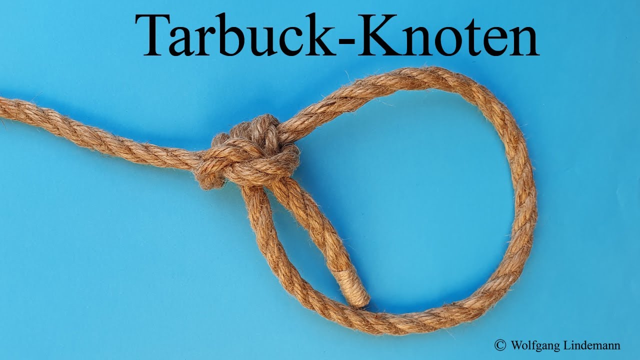 Tarbuck Knoten (Tarbuck-Knot) - YouTube