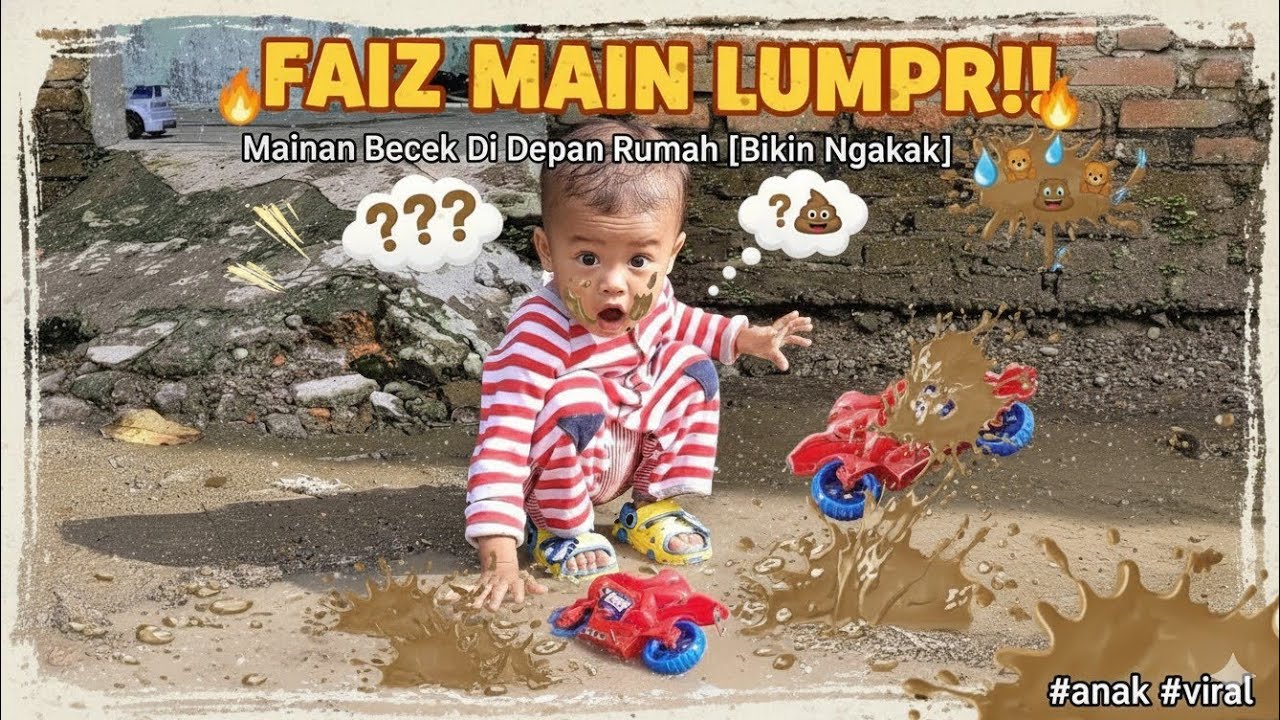 FAIZ MAIN LUMPUR!! Mainan Becek Di Depan Rumah [Bikin Ngakak] 💧🧸#anak # ...