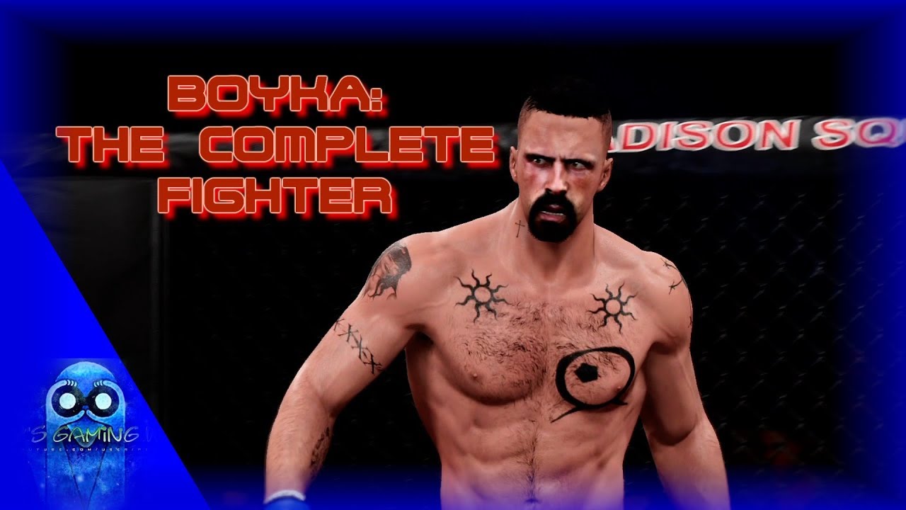UFC 2 - BOYKA - The Complete Fighter - YouTube