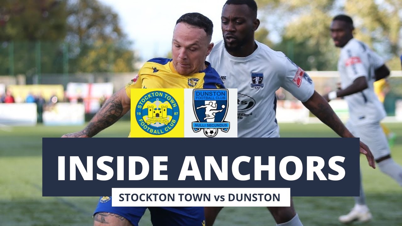 Inside Anchors: Stockton Town vs Dunston FC - YouTube
