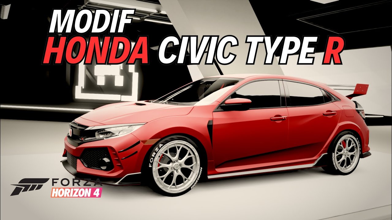 Modif Mobil Honda Civic Type-R (2018) - Forza Horizon 4 - YouTube