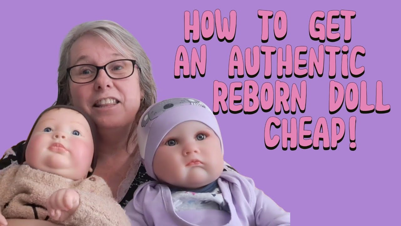 How to get an AUTHENTIC reborn doll cheap! - YouTube