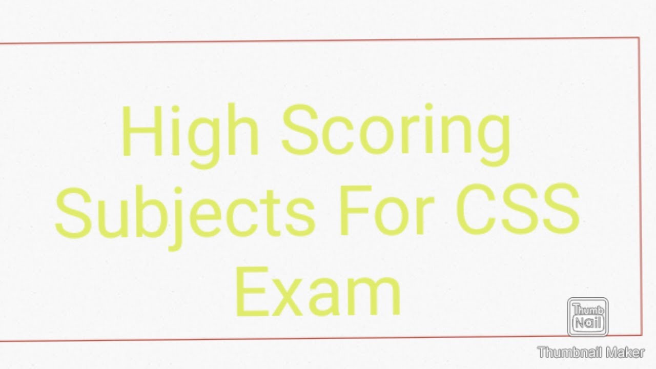 High scoring subjects for CSS || High scoring marks subjects for CSS by ...