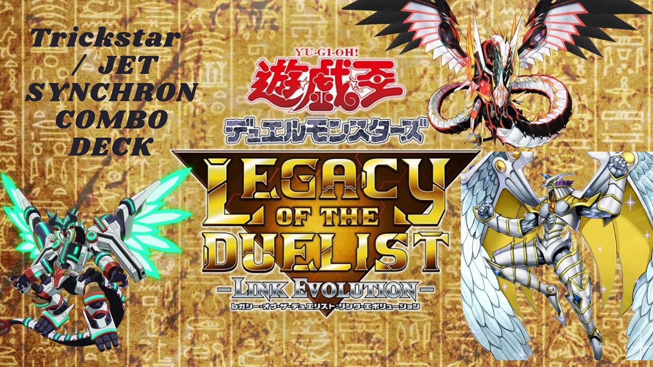 YU-GI-OH! Legacy Of The Duelist Link Evolution Trickstar/jet synchron ...