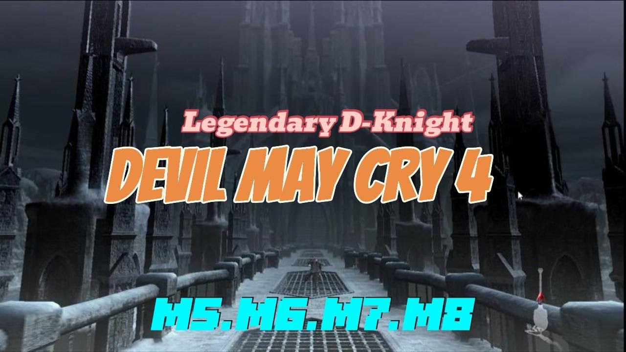 Devil May Cry 4 Legendary Dark Knight M5, M6, M7, M8 - YouTube