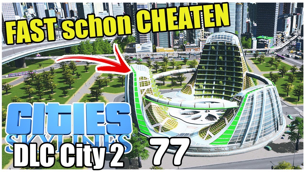 Fast schon CHEATEN [Monument] | Cities Skylines DLC City 77 | 4k/60FPS ...