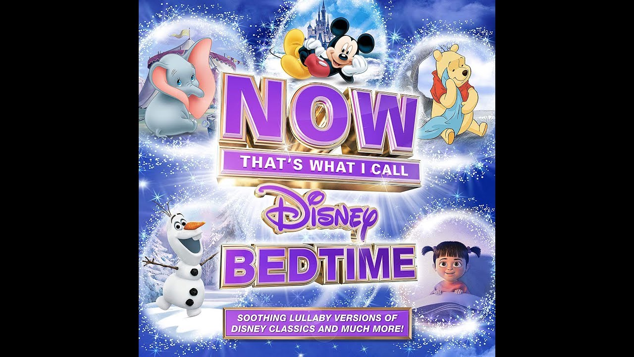 NOW That’s What I Call Disney Bedtime - Now Available - YouTube