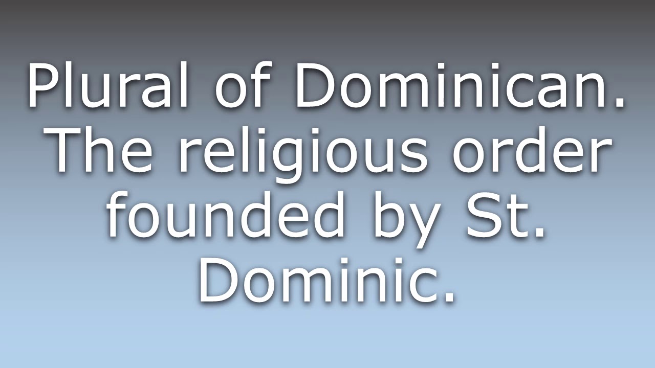 What does Dominicans mean? - YouTube