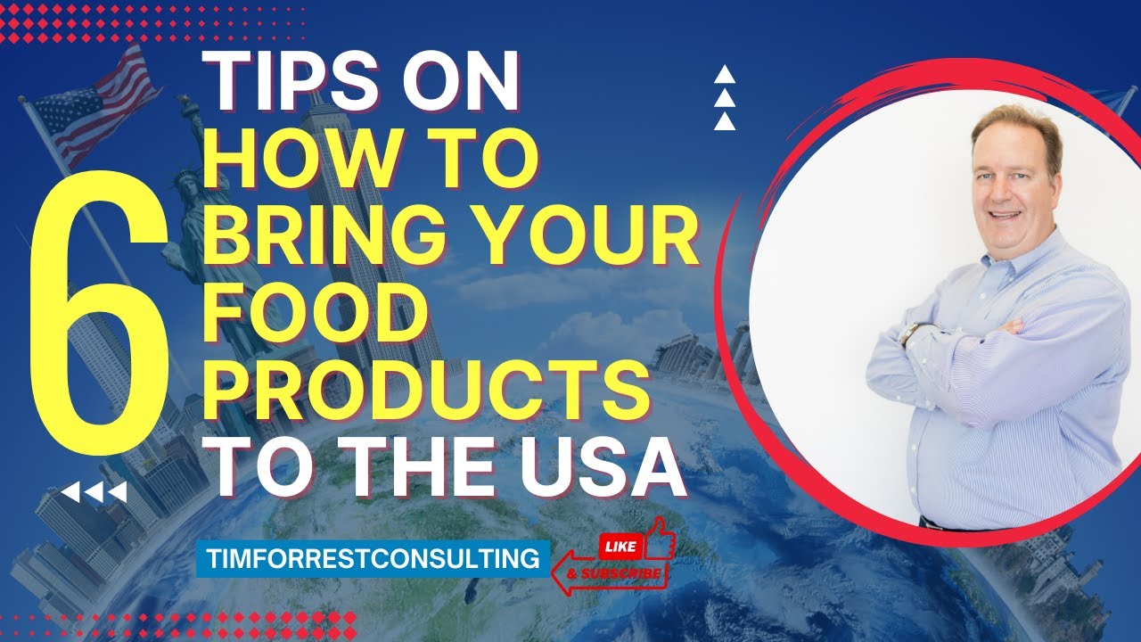 6 Tips on How to Introduce Your Food Product to the US Market - YouTube