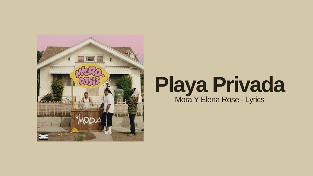 PLAYA PRIVADA - Mora, ELENA ROSE (Lyrics) | MICRODOSIS - YouTube