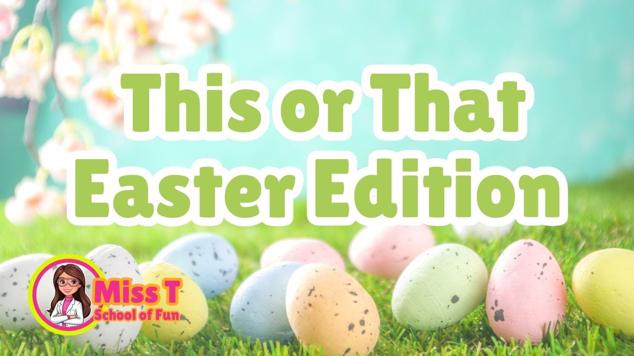 This or That Easter Edition for kids! Fun Kids Activity - Brain Break ...