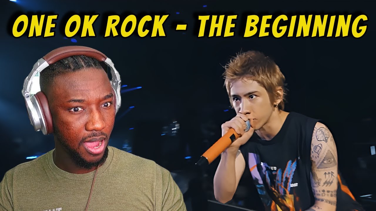First Time Hearing ONE OK ROCK - The Beginning - YouTube