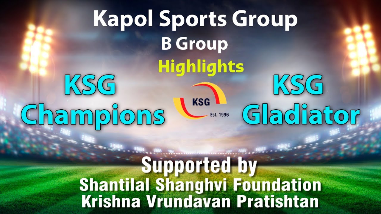 Kapol Cricket Match Group B | KSG Champions Vs KSG Gladiators | Cricket ...