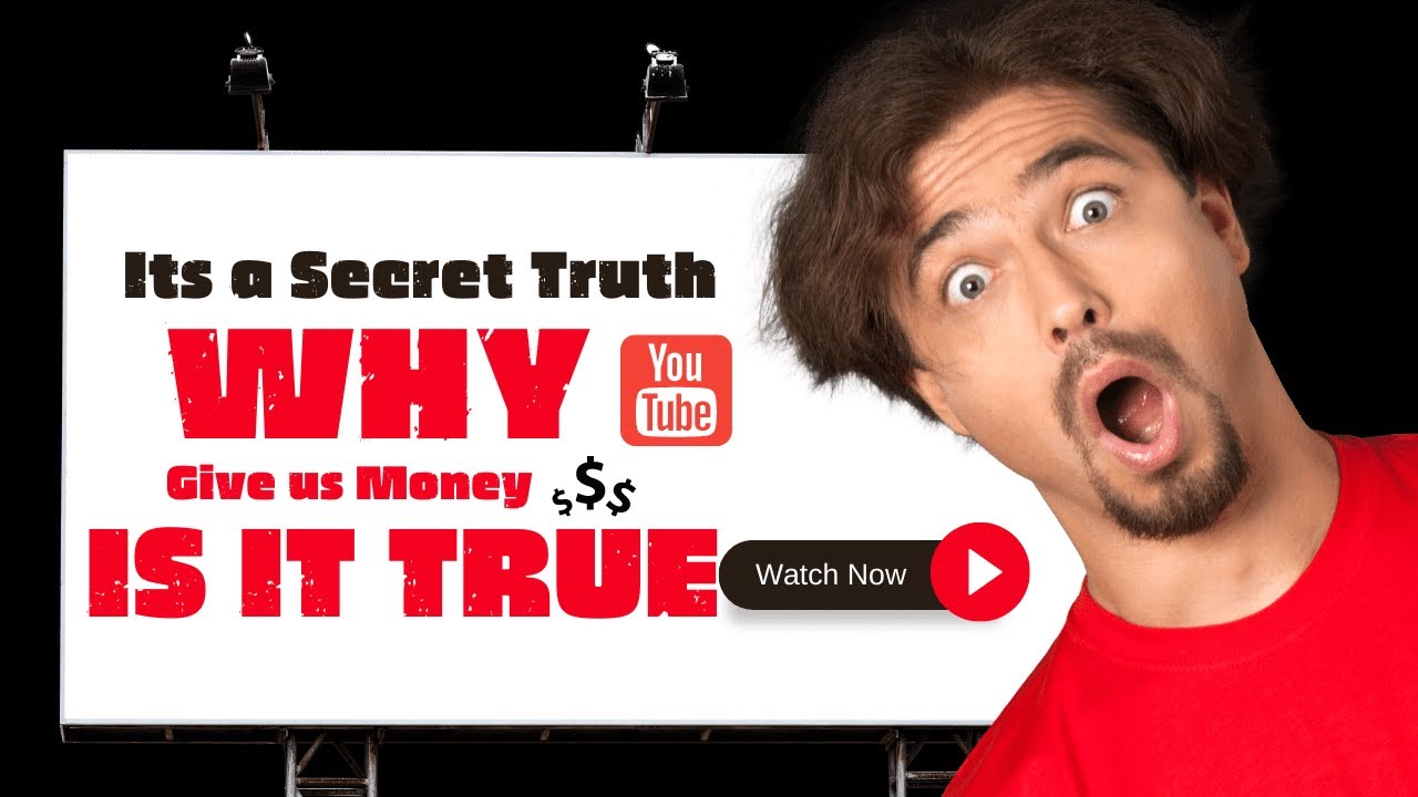 Do You know Why YouTube give us Money?|| The Reality behind YouTube ...