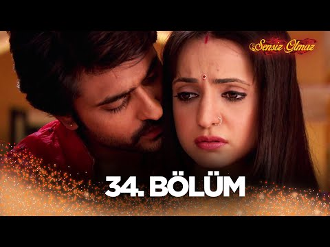 Sensiz Olmaz (Rangrasiya) Hint Dizisi 34. Bölüm | TV Versiyonu