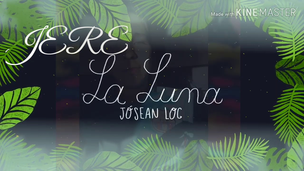 La Luna - Josean Log - YouTube