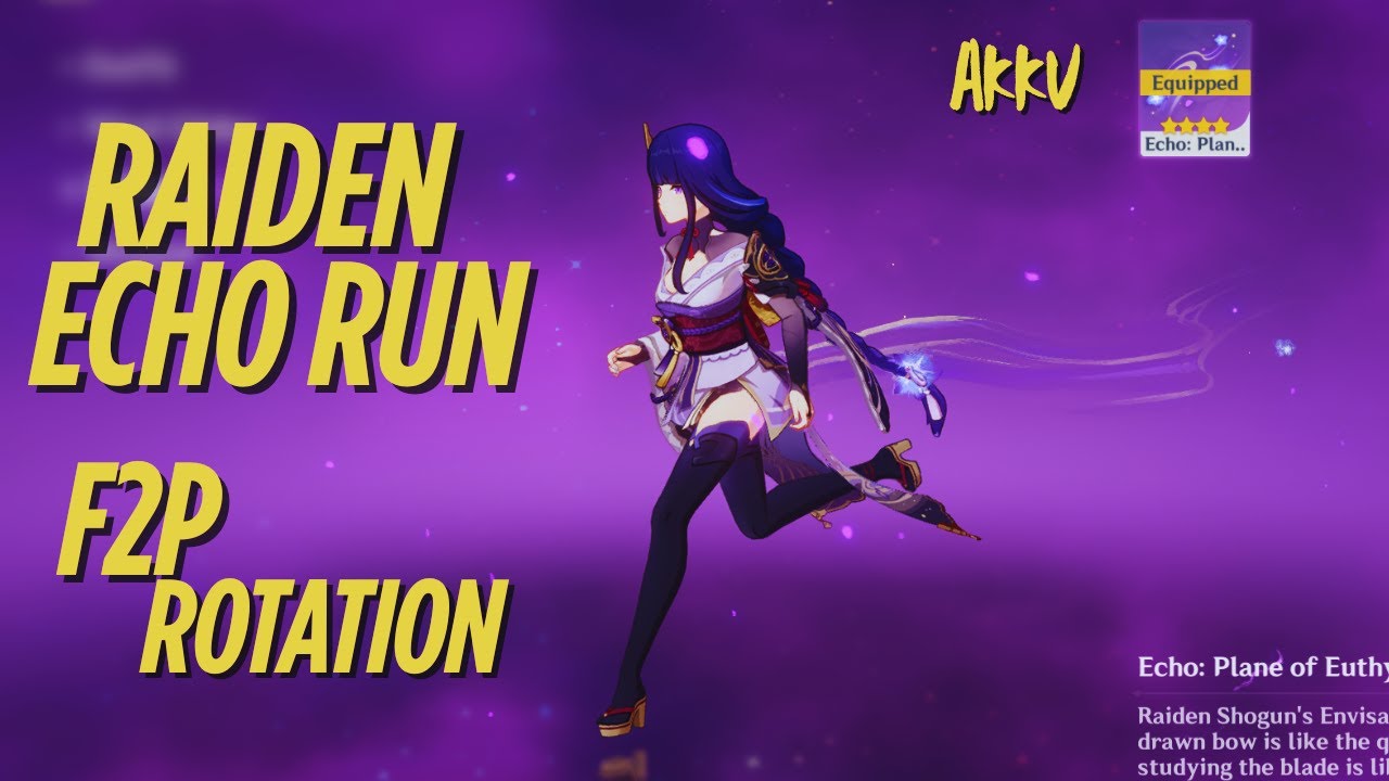 RAIDEN ECHO F2P ROTATION | GENSHIN IMPACT 5.7 - YouTube