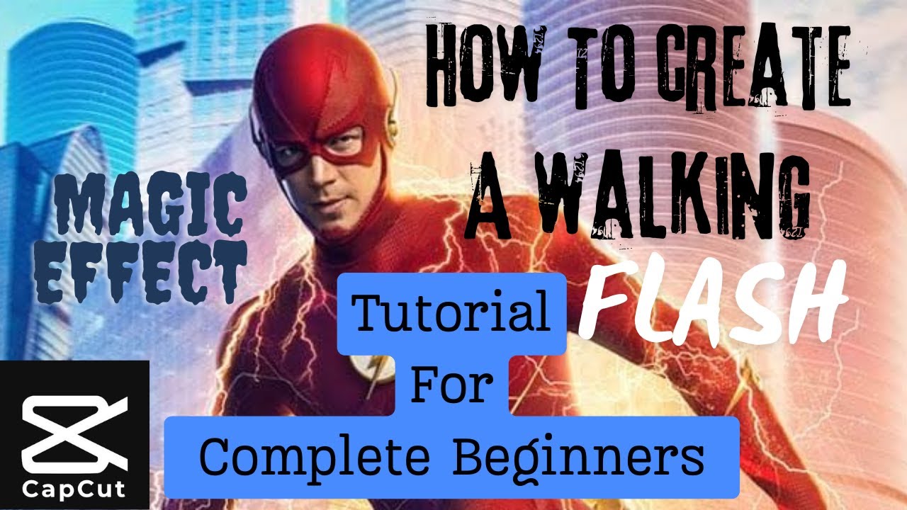 HOW TO CREATE A WALKING FLASH MAGIC VIDEO EFFECT | TUTORIAL FOR ...