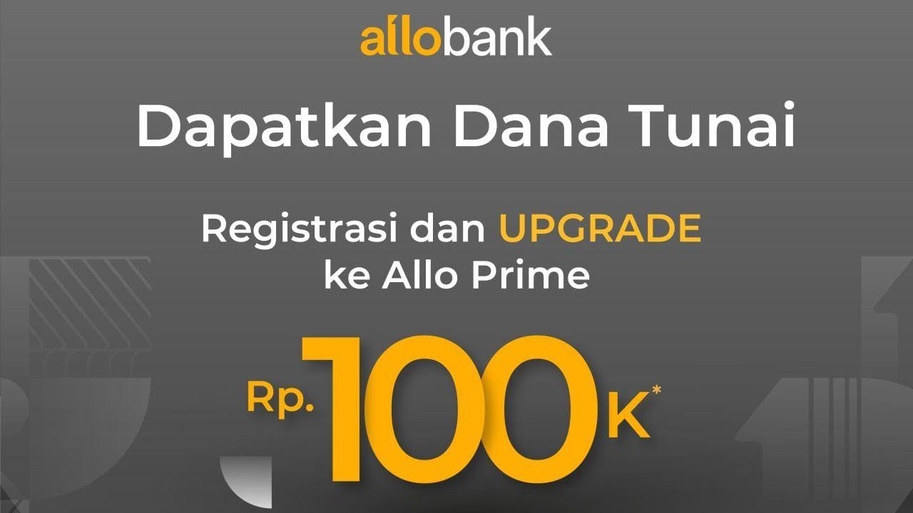 AlloBank - Cara Daftar & Upgrade Allo Prime | Dapat Saldo 100K | Akses ...