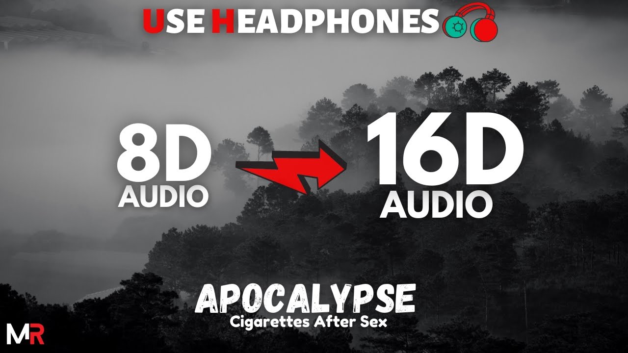 Apocalypse - Cigarettes After Sex [16D AUDIO | NOT 8D] 🎧 - YouTube