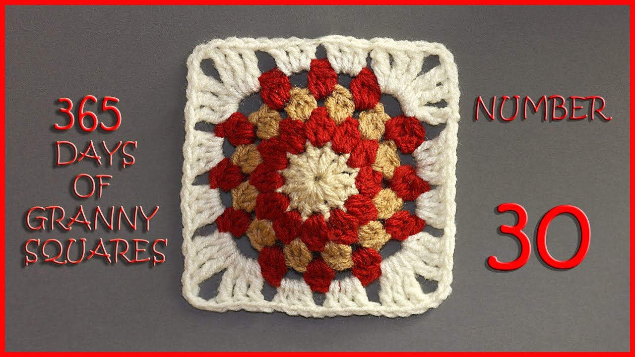 365 Days of Granny Squares Number 30 - YouTube