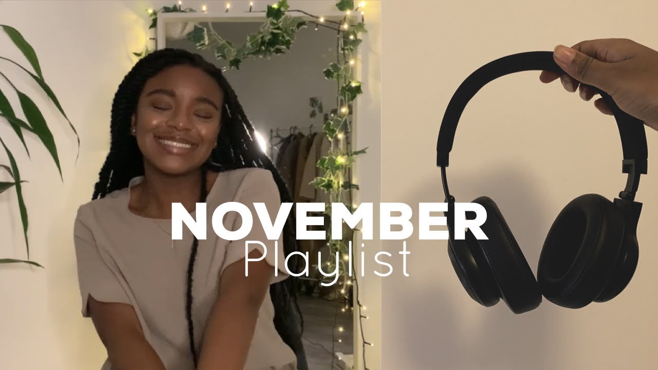 MY NOVEMBER PLAYLIST - YouTube