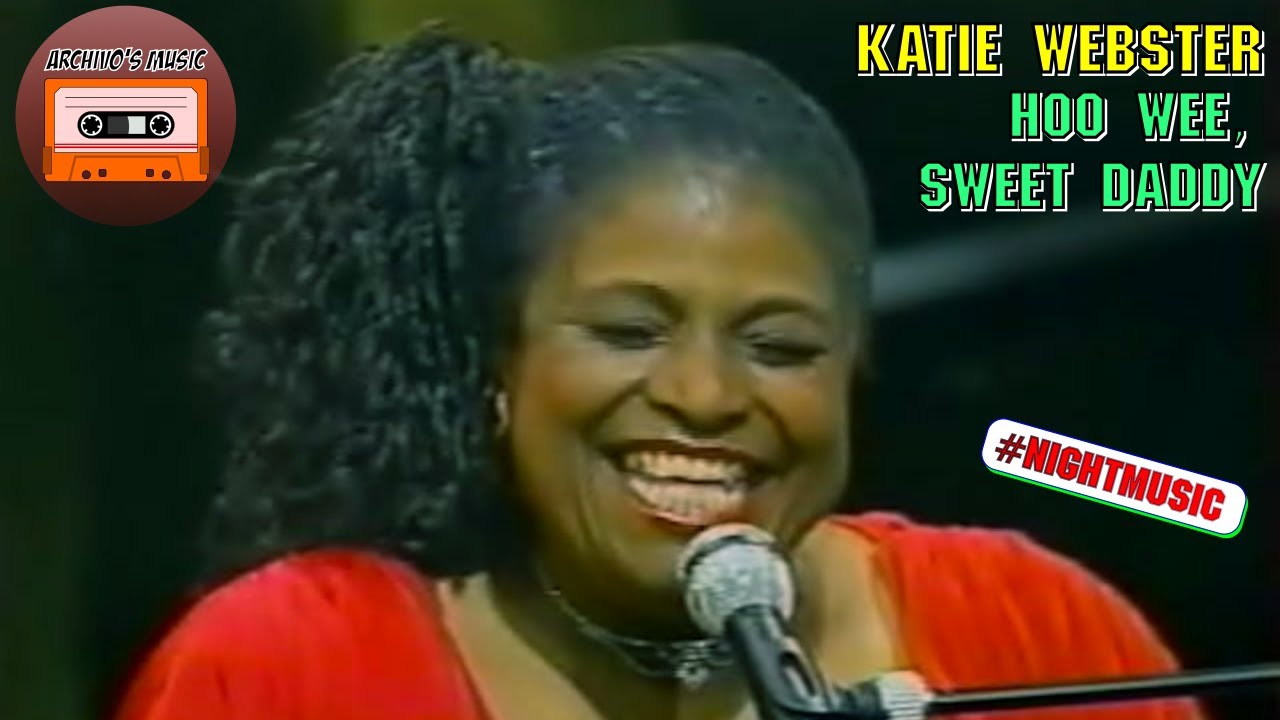 [Super Soulful] Katie Webster - Hoo Wee, Sweet Daddy - Night Music ...