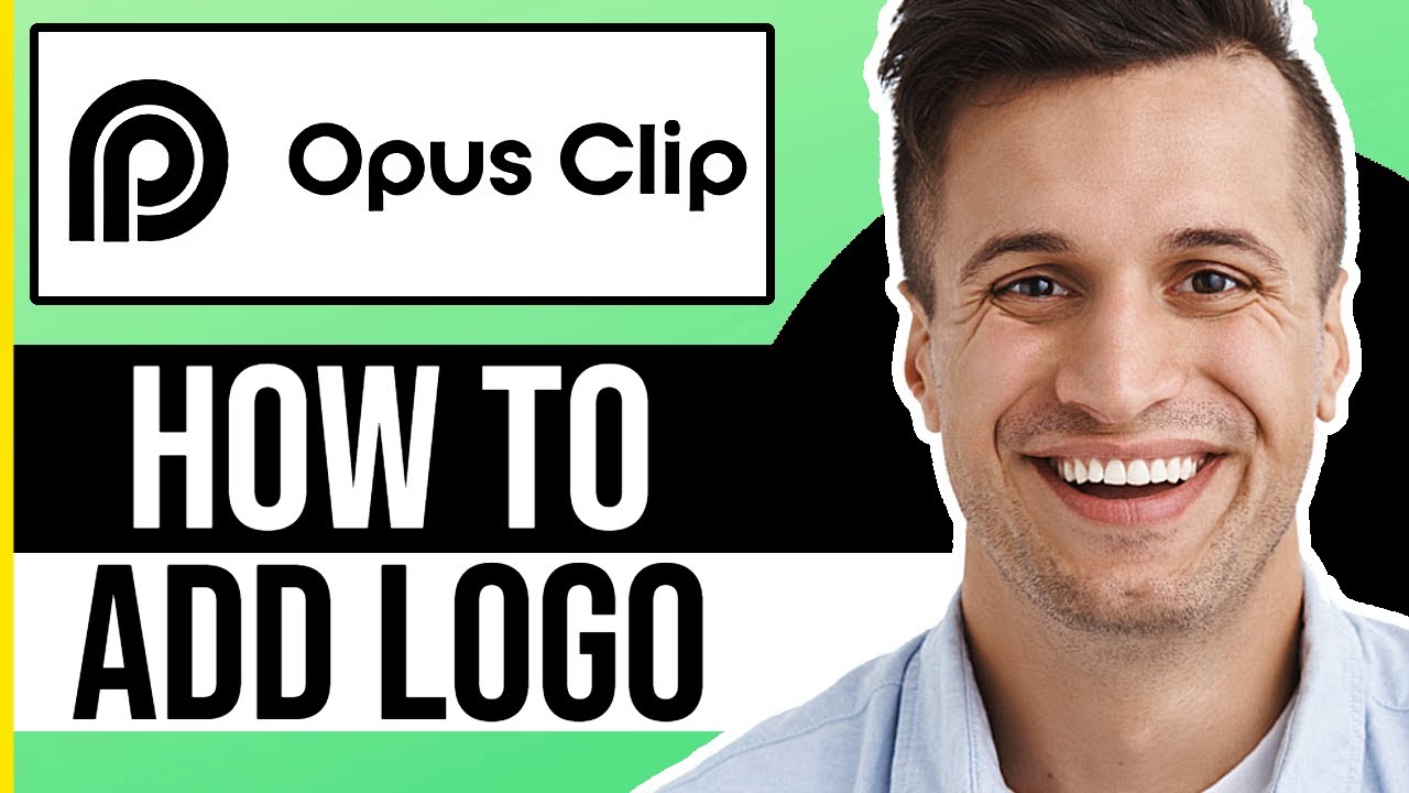 How to Add Logo into Opus Clip Video (Tutorial) - YouTube