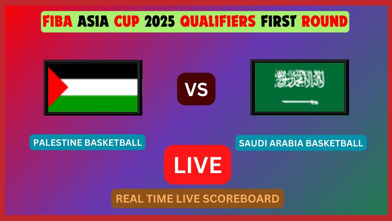 Palestine Vs Saudi Arabia LIVE Score UPDATE FIBA Asia Cup 2025 ...