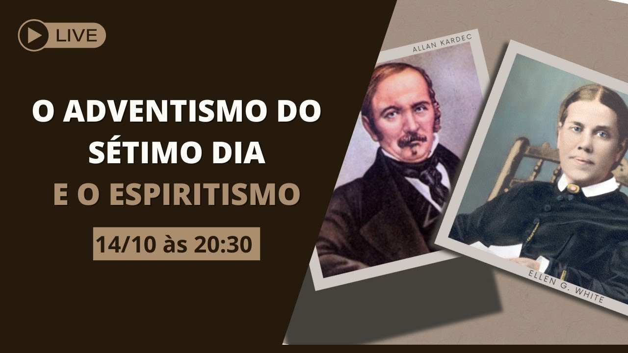 Adventismo do Sétimo Dia e o Espiritismo - YouTube