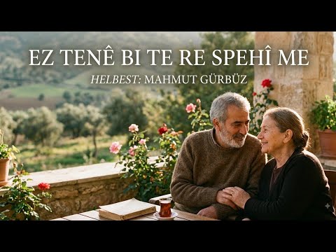 EZ TENÊ BI TE RE SPEHÎ ME #helbest #kılam #kurdishmusic 