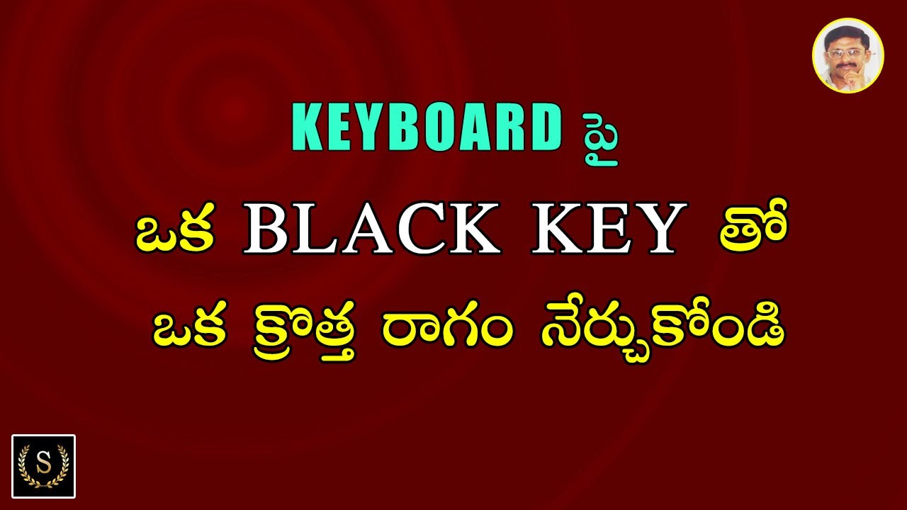 LEARN NEW RAGA WITH ONLY ONE BLACK KEY | KEYBOARD TUTORIALS IN TELUGU ...