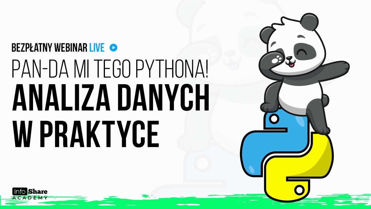 [LIVE] Pan-da mi tego Pythona! Analiza danych w praktyce - YouTube
