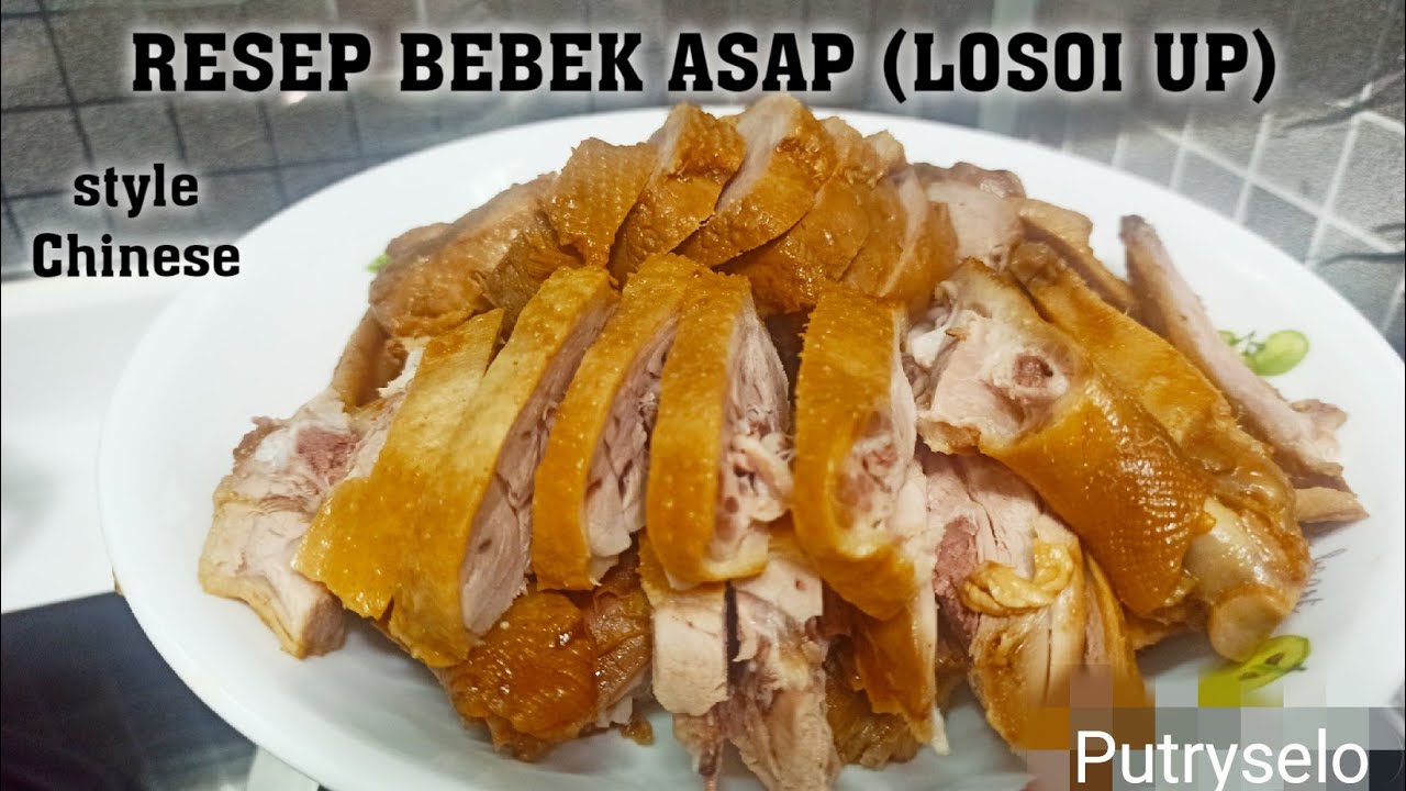 RESEP BEBEK ASAP (LOSOI UP) style Chinese - YouTube