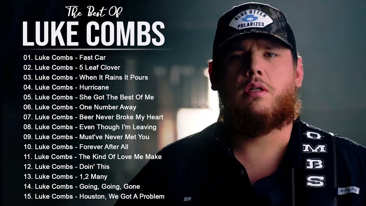 Luke Combs Greatest Hits Full Album Best Songs Of Luke Combs Playlist