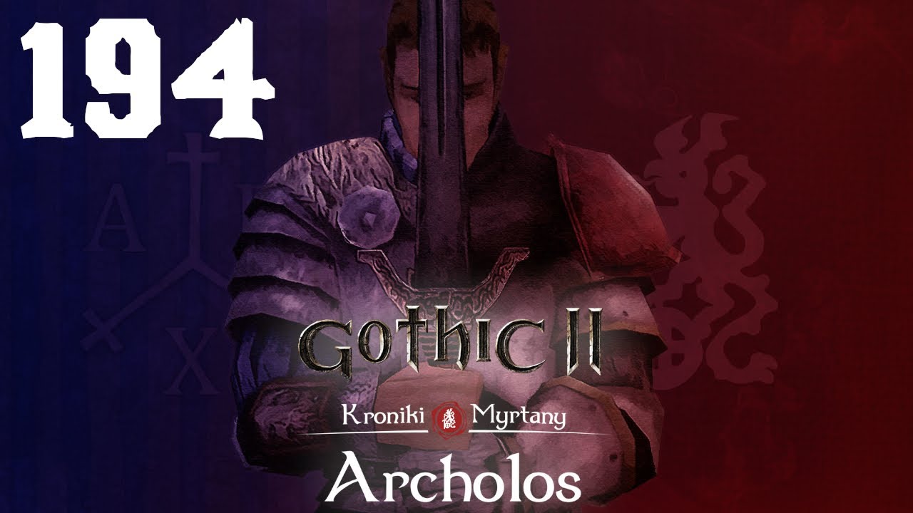 Let's play Gothic 2 Kroniki Myrtany cz194"Banda leni" - YouTube