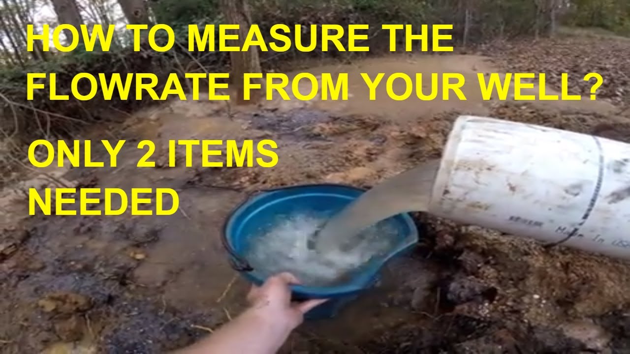Measuring Well Water Flow Rate How To Measure Flowrate From A Well measuring-well-water-flow-rate-how-to-measure-flowrate-from-a-well