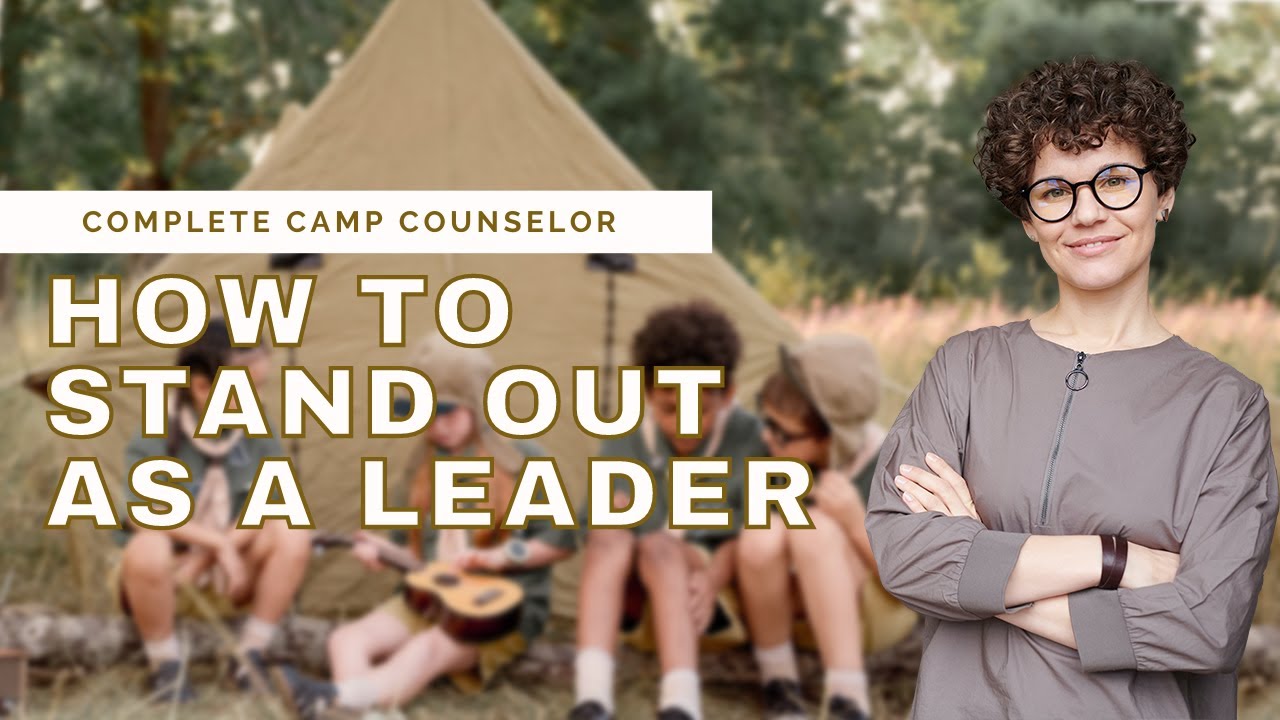 Camp Directors Look for THESE Qualities in Their Leadership Staff - YouTube