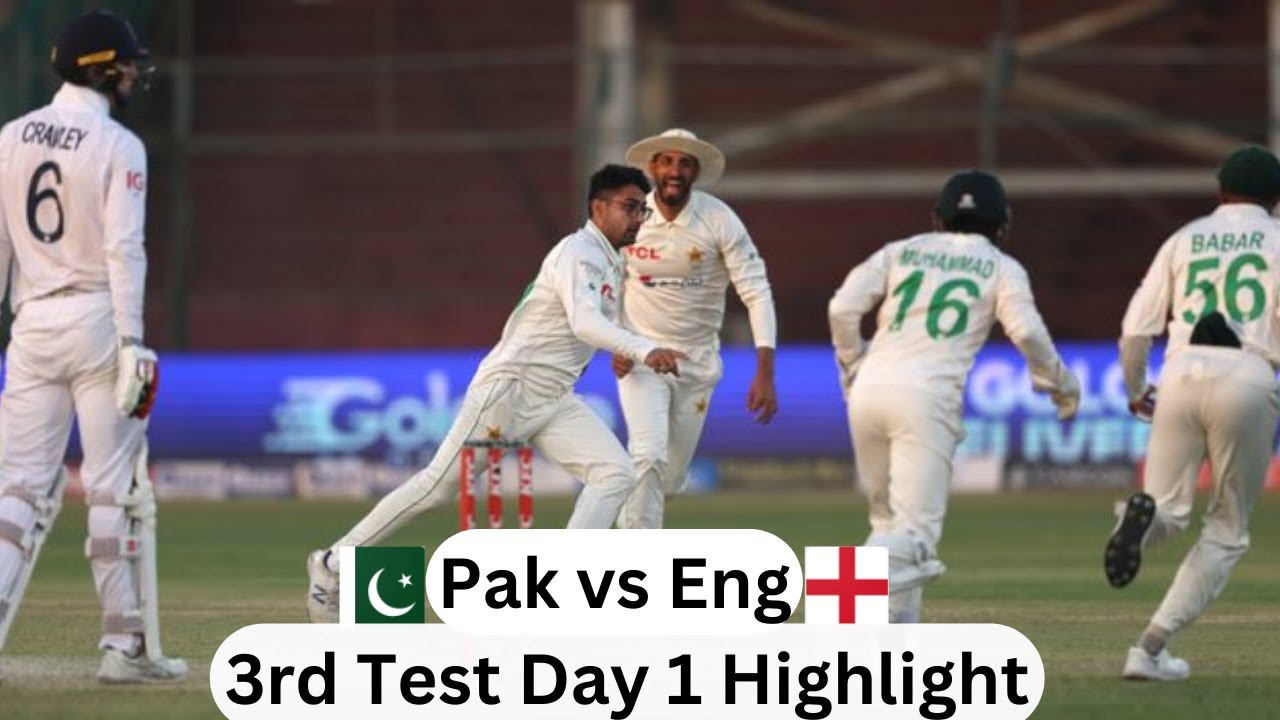 Pak vs Eng 2022 || Pak vs Eng 3rd test || Day 1 Highlight - YouTube