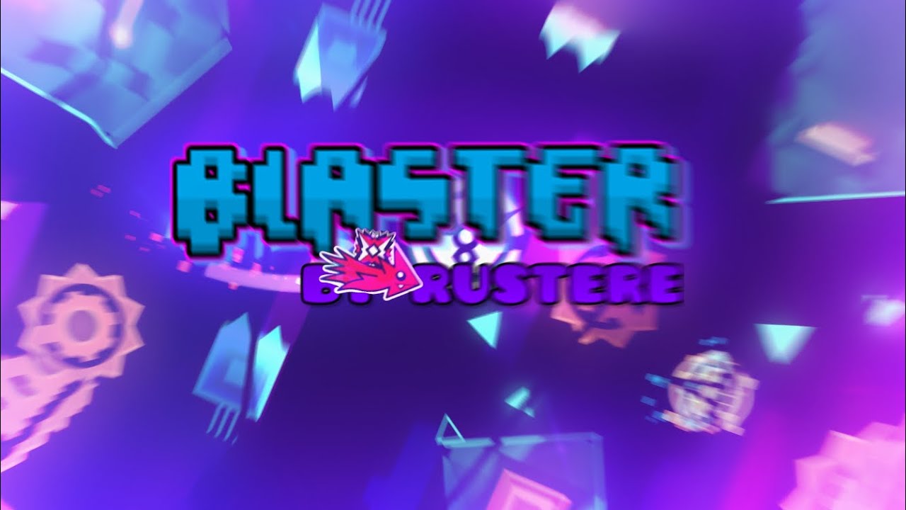 [60hz mobile] (Insane-extreme demon) BLASTER 100% by rustere and ...